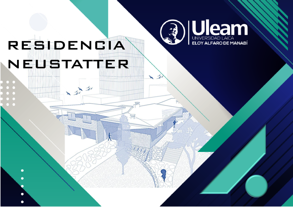Residencia Neutastter Grupo 3 - RESIDENCIA NEUSTATTER ETAPA # 1 Lugar ...