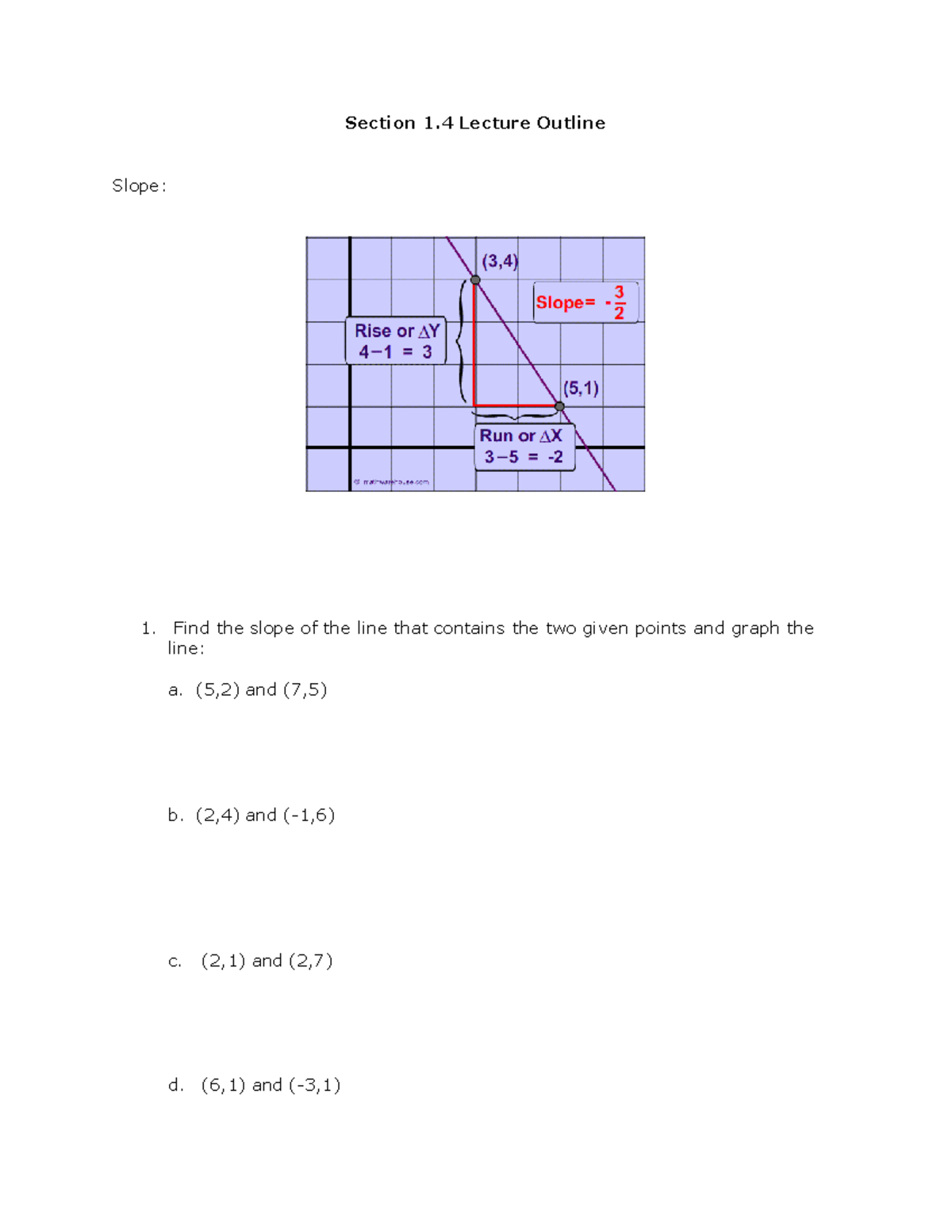 Section 1.4 math112 - Section 1 Lecture Outline Slope: Find the slope ...