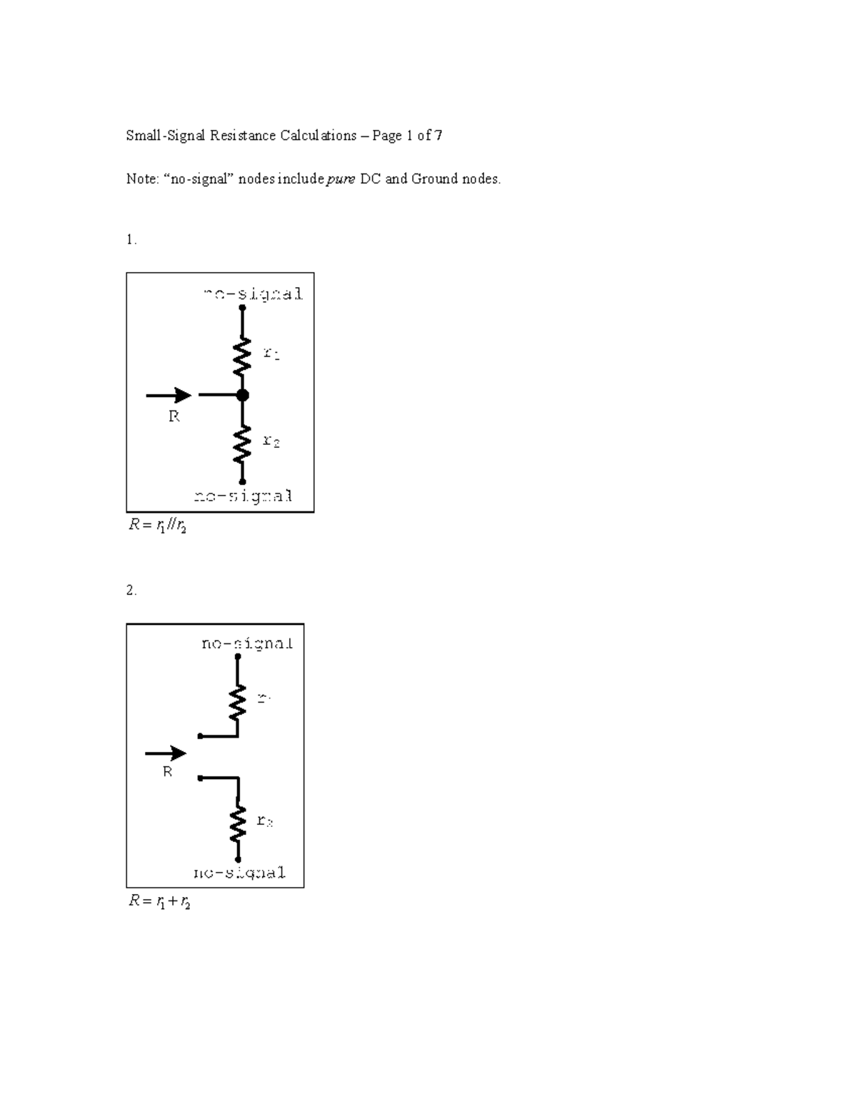 Small Signal Resistance Calculations - R = rr 12 // 2. R =+ rr 12 3. rX ...