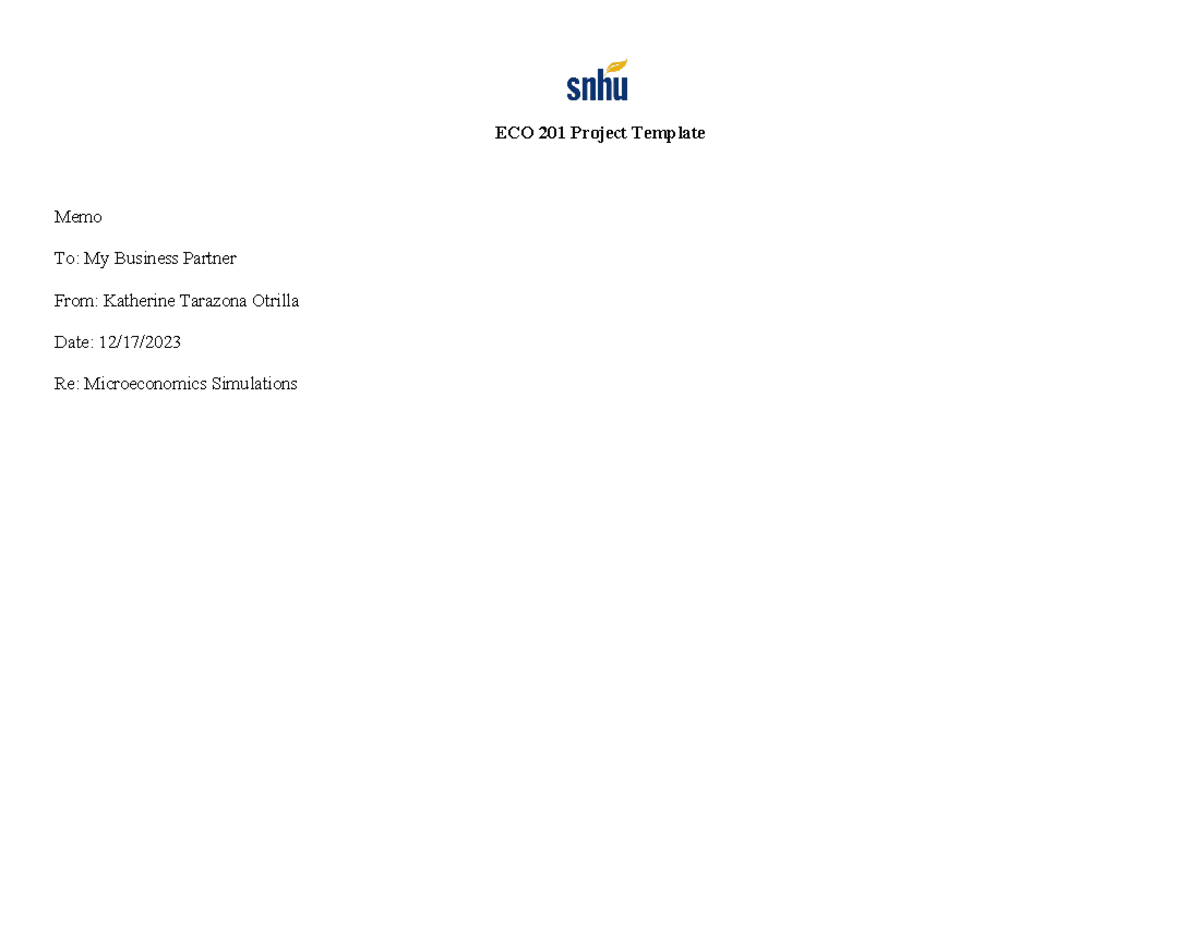 ECO 201 Project unit 8 - ECO 201 Project Template Memo To: My Business ...
