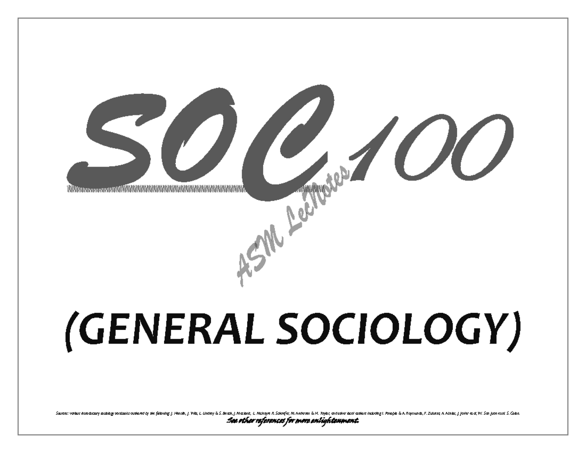 SOC100- Notes 1 - Introduction to Sociology - Sources: various ...