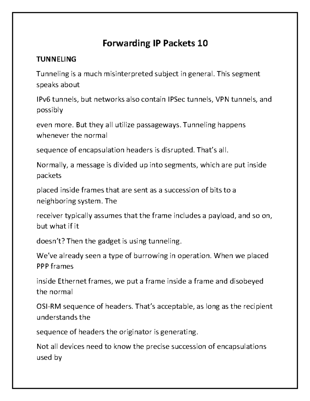 Forwarding IP Packets 10 - This segment speaks about IPv6 tunnels, but ...