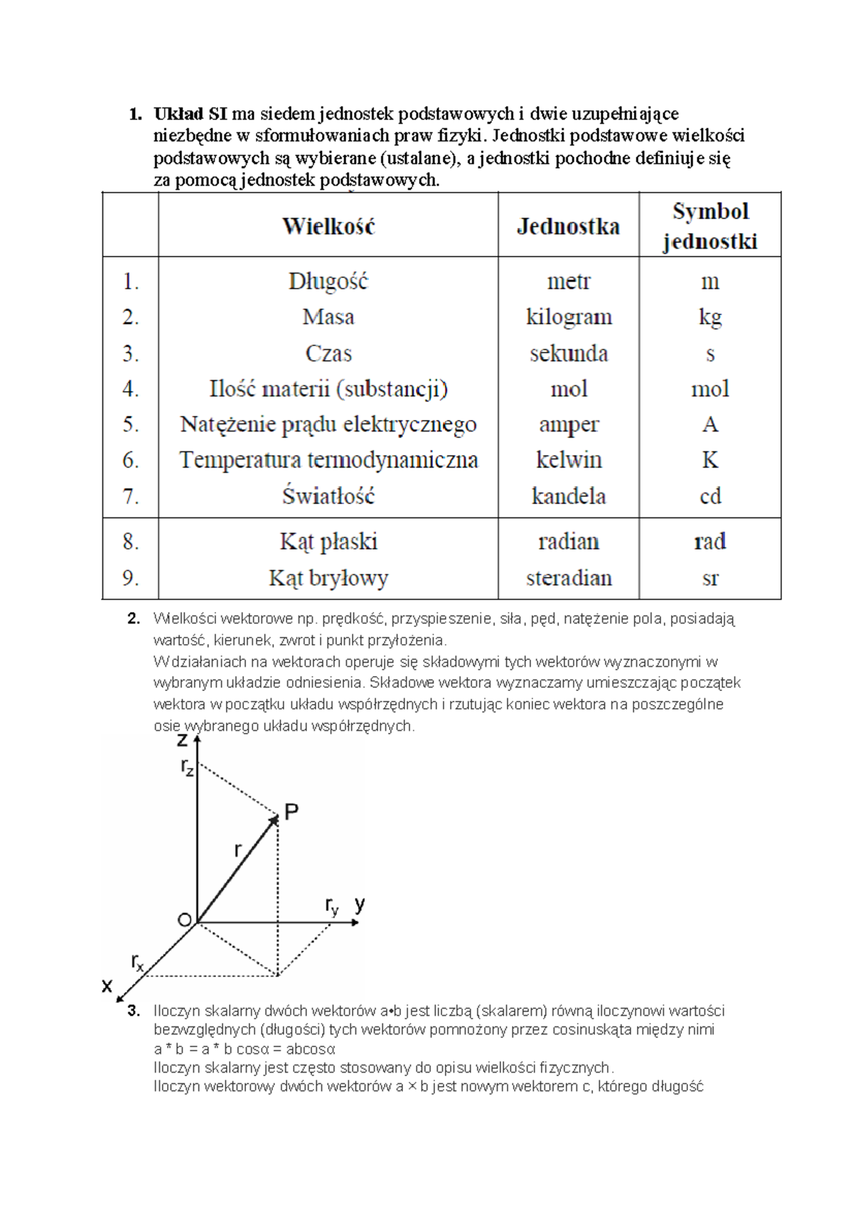Fizyka - 1. Układ SI ma siedem jednostek podstawowych i dwie ...