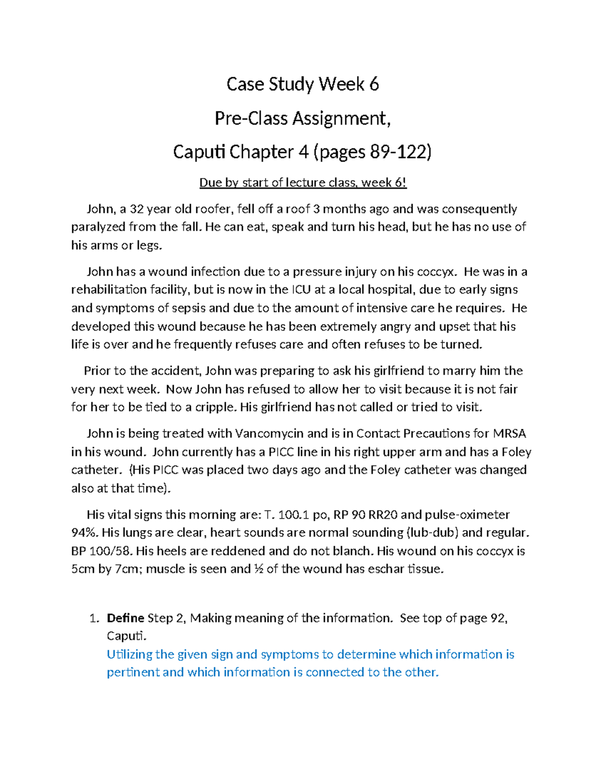 NUR 155 Week 6 Pre-Class Assignment - Case Study Week 6 Pre-Class Assignment, Caputi Chapter 4 ...