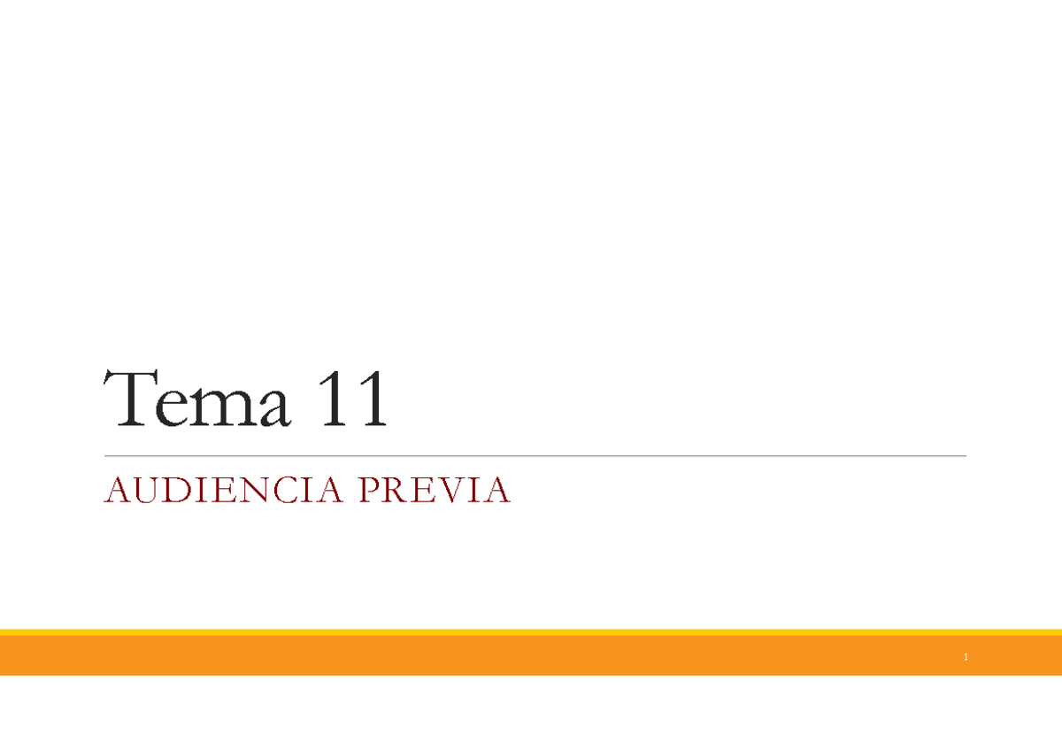 Tema 11 Audiencia previa PPT - Tema 11 AUDIENCIA PREVIA Concepto y convocatoria Acto procesal ...