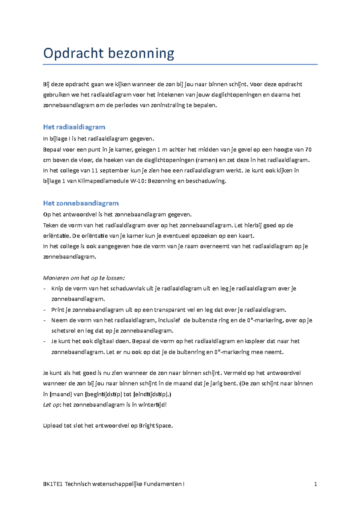Opdracht bezonning 2021 - Opdracht bezonning Bij deze opdracht gaan we ...