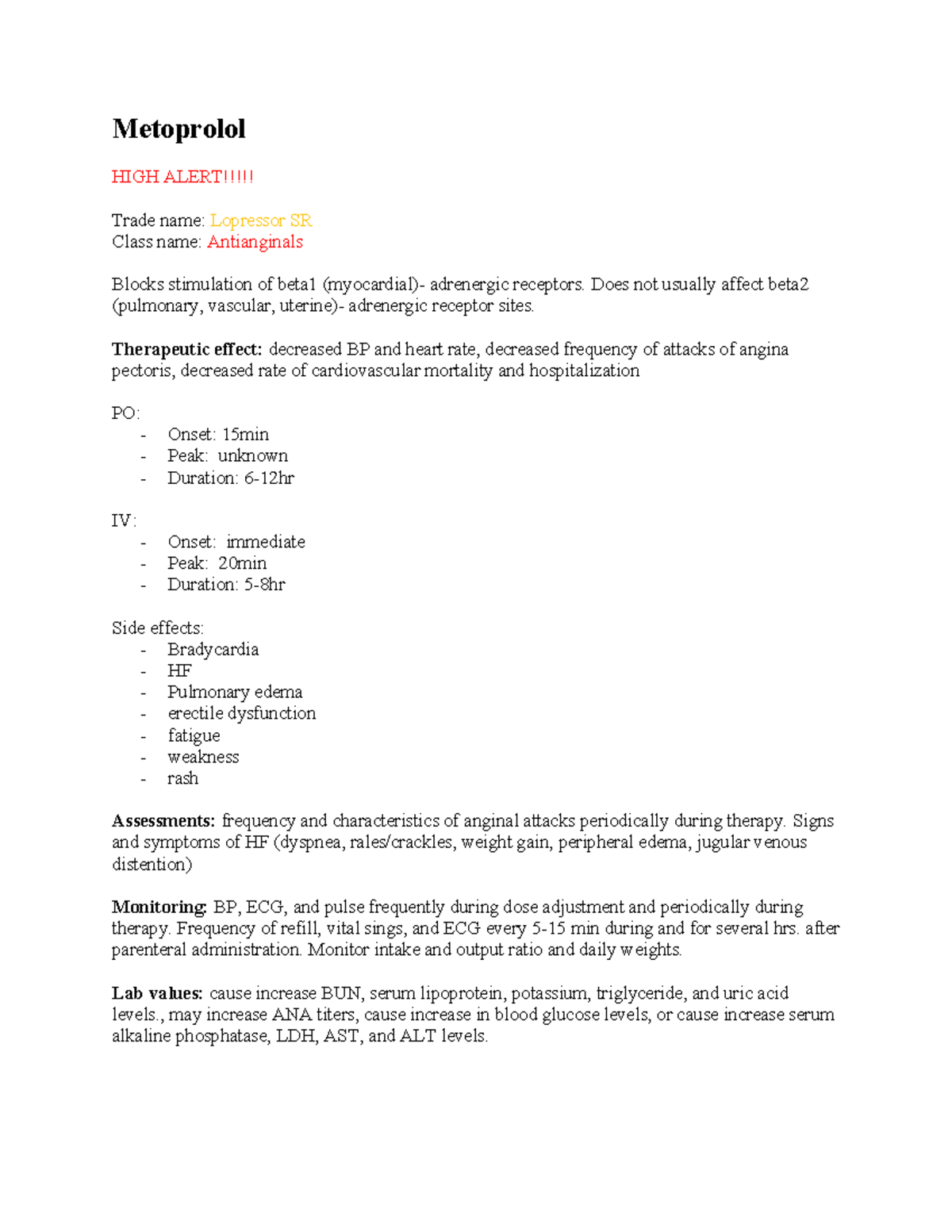 Metoprolol - Metoprolol HIGH ALERT!!!!! Trade name: Lopressor SR Class ...