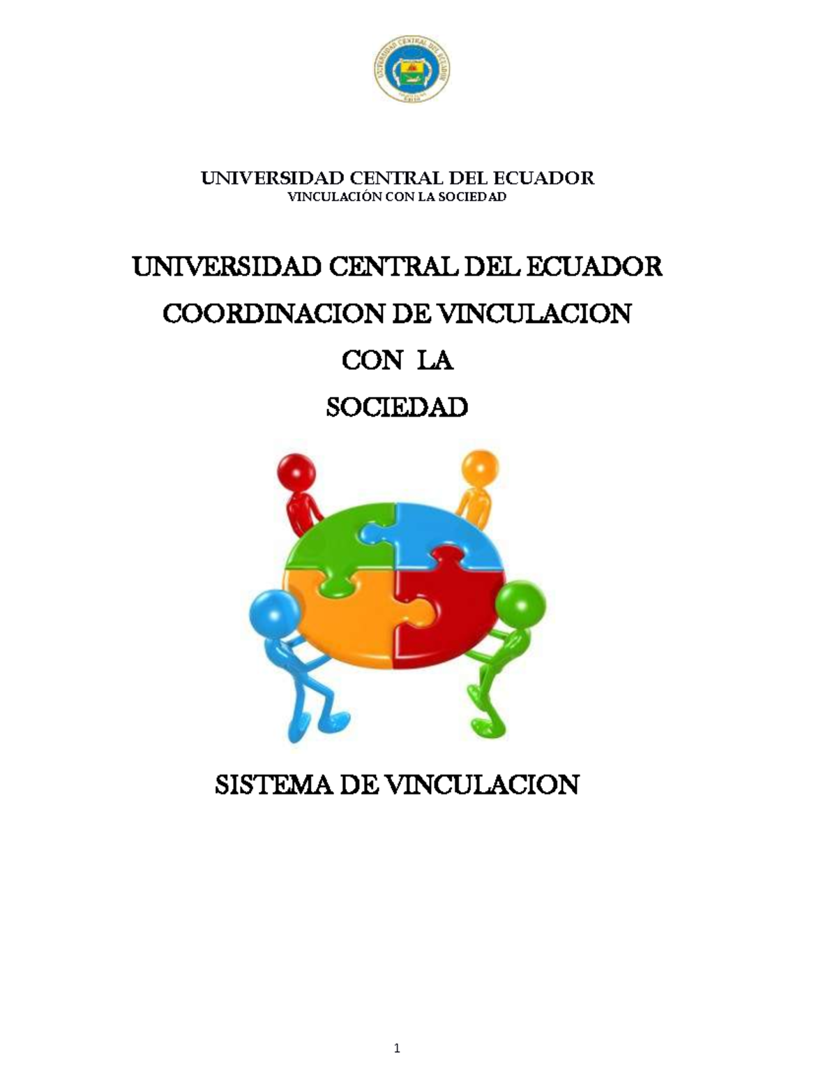Sistema de para Proyectos de Vinculaci Ã³n - VINCULACI”N CON LA SOCIEDAD UNIVERSIDAD CENTRAL DEL ...