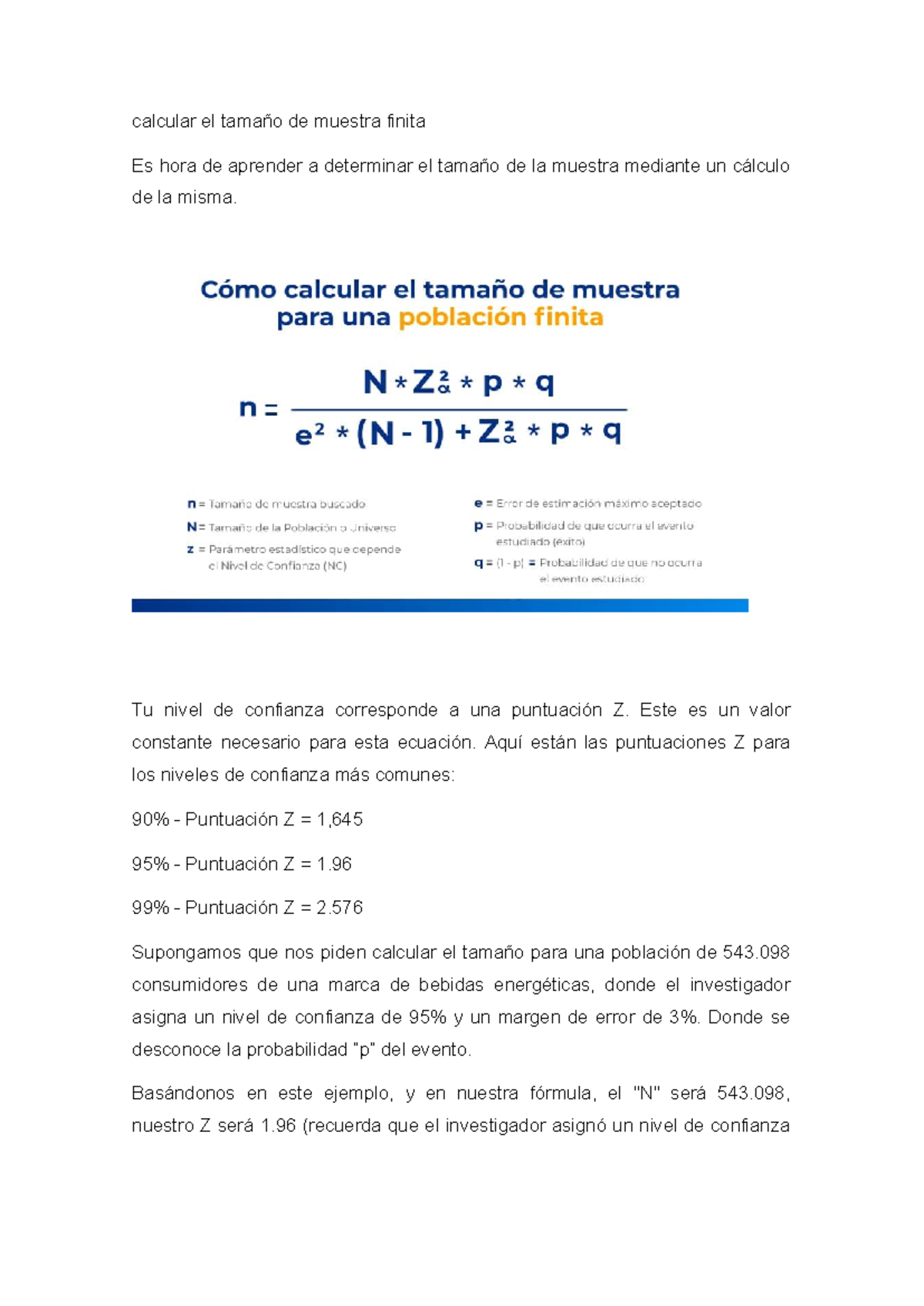 calcular el tamaño de muestra finita - Tu nivel de confianza corresponde a una puntuación Z ...