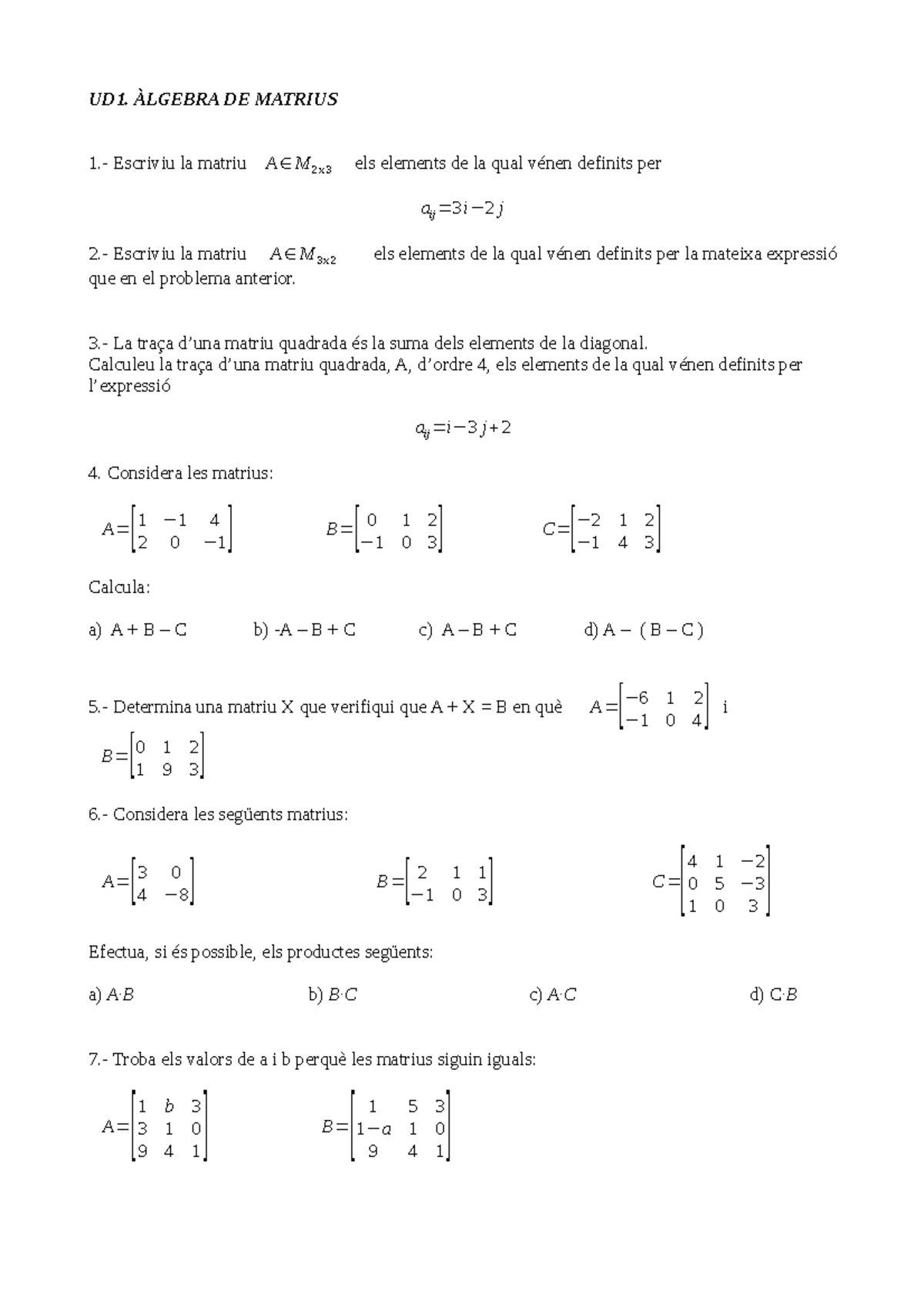 Dossier matrius 1 - Mates - UD1. ÀLGEBRA DE MATRIUS 1.- Escriviu la ...