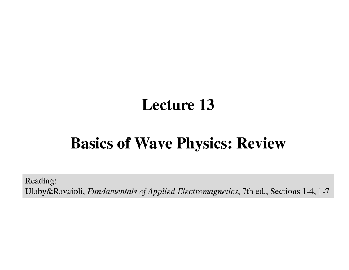 L13 Review Basics Waves - Lecture 13 Basics of Wave Physics: Review ...