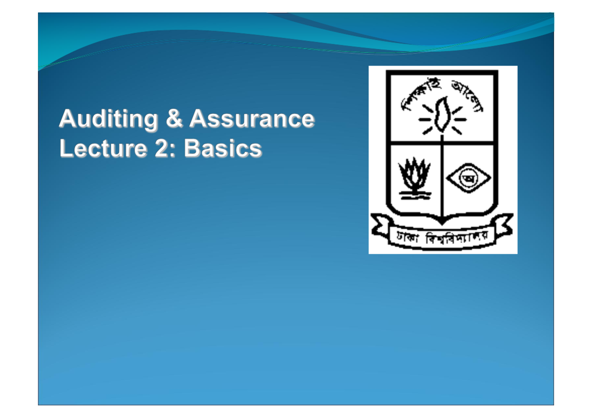 Lecture 2 Assurance and Audit SA - Issues to be discussed: Fundamental Concepts of Audit and ...