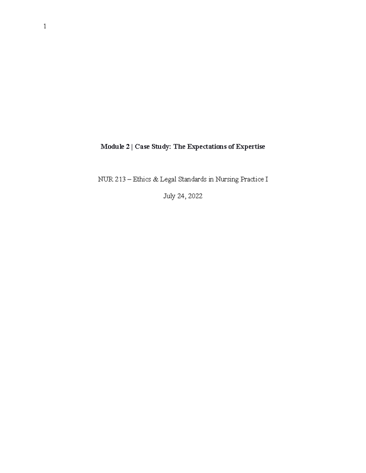 NUR 213 Module 2 Case Study- The Expectations of Expertise - Module 2 | Case Study: The ...