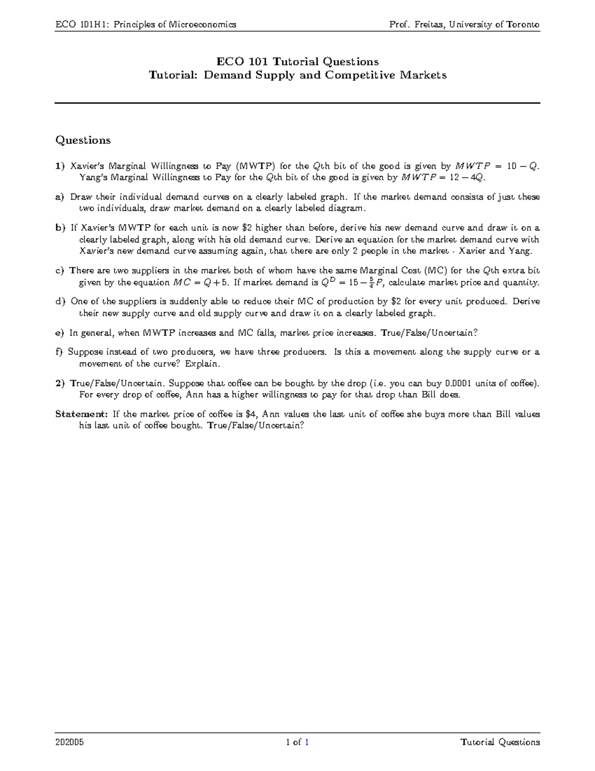3 ECO101 Tutorial questions Demand Supply and Competitive Markets - ECO 101H1: Principles of ...