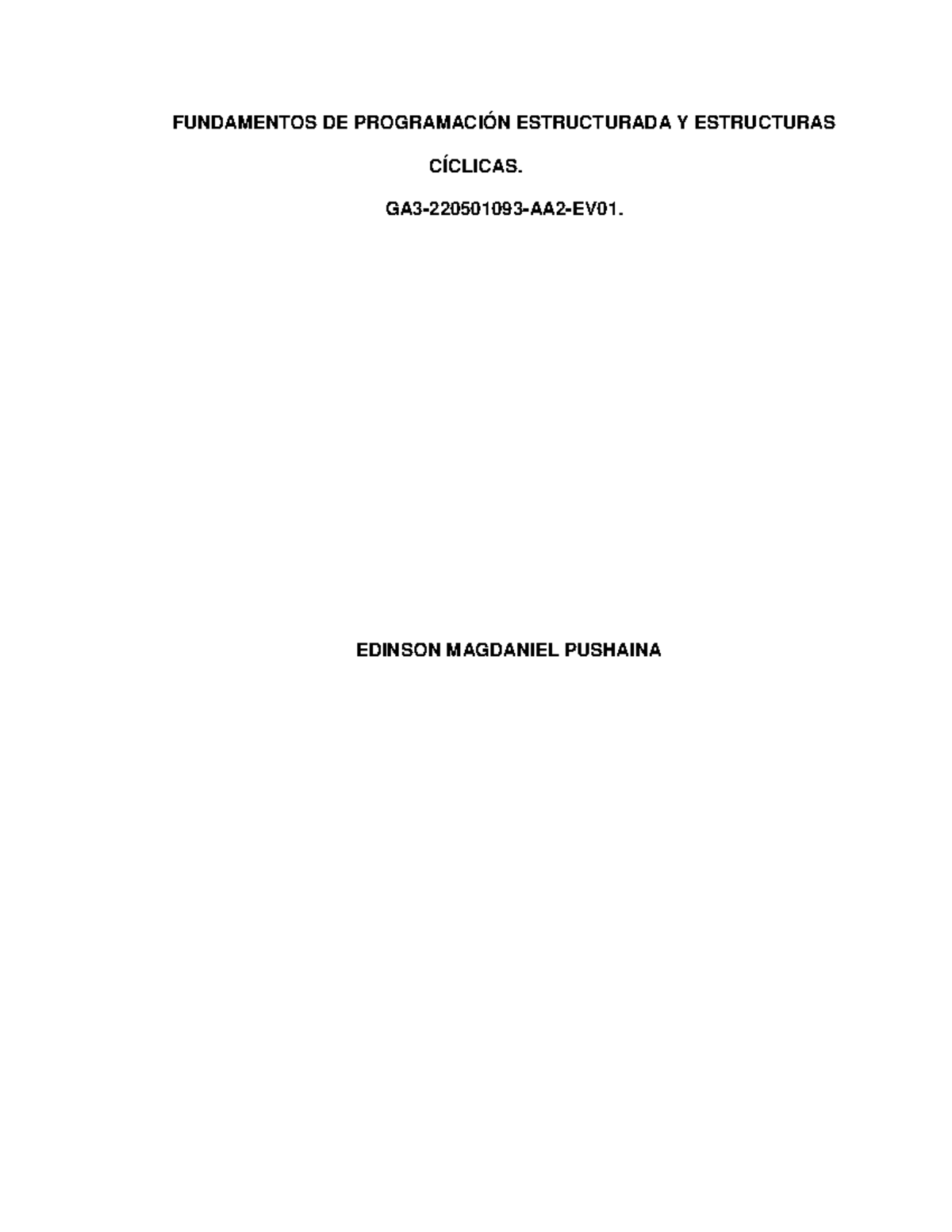 Fundamento de programacion - FUNDAMENTOS DE PROGRAMACIÓN ESTRUCTURADA Y ESTRUCTURAS CÍCLICAS ...