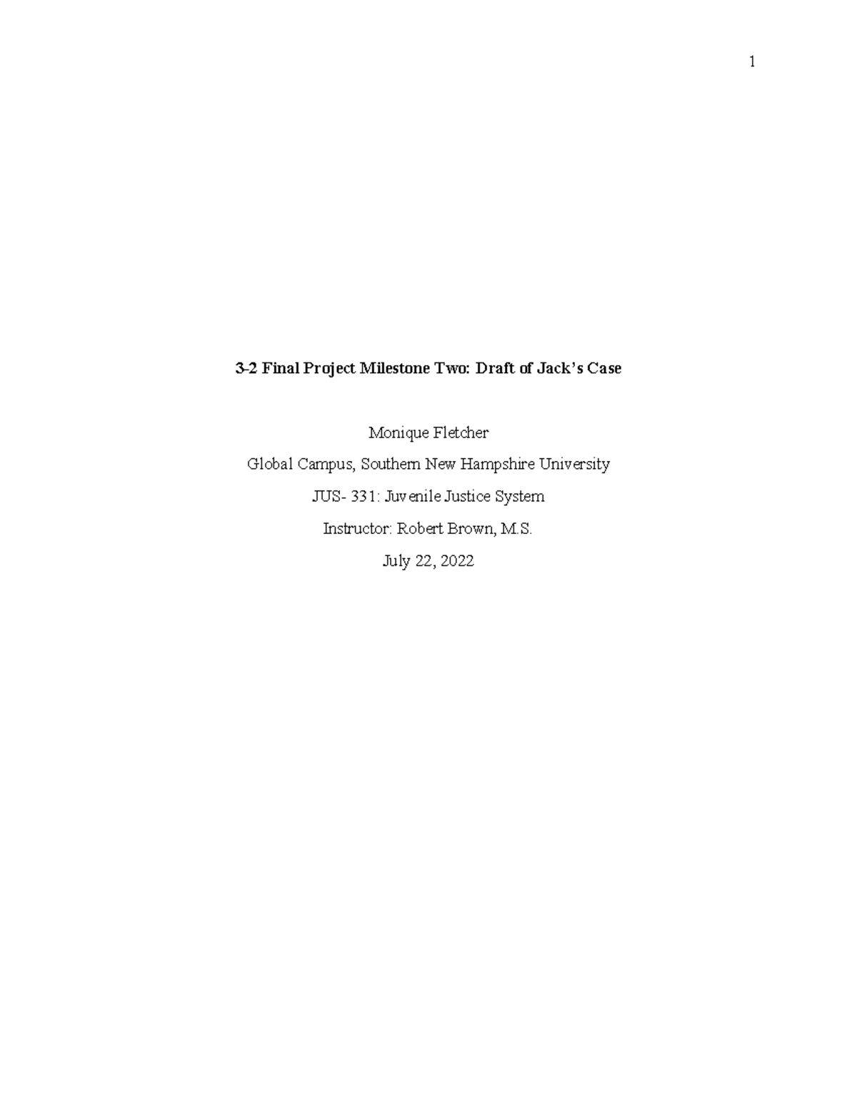 JUS- 331 Week 3 Assignment - 3-2 Final Project Milestone Two: Draft of ...
