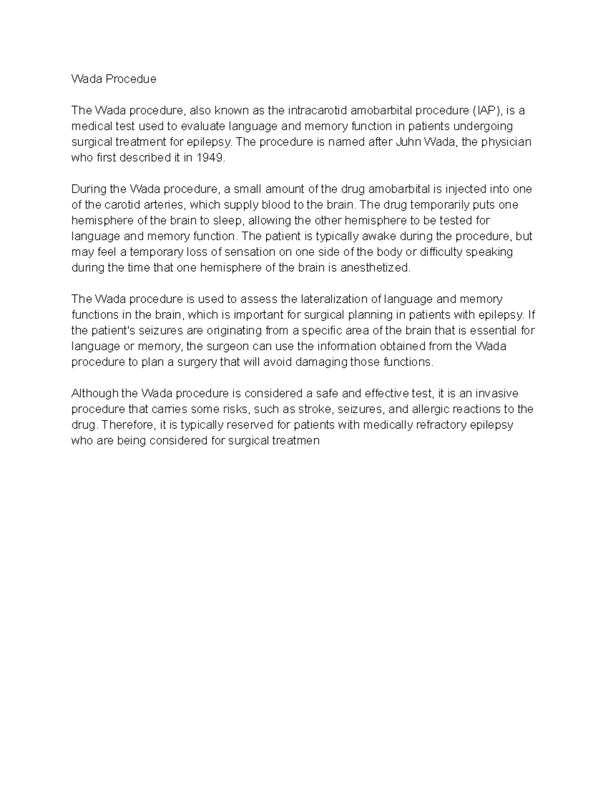 Wada Procedue - Wada Procedue The Wada procedure, also known as the ...