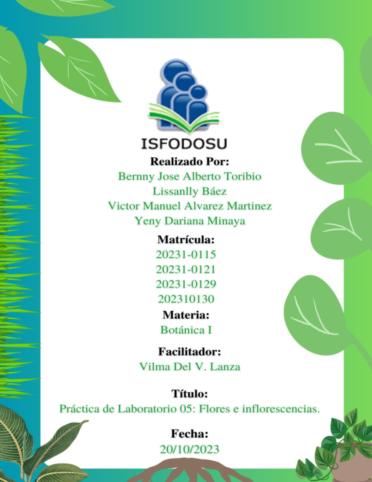 Pr Ã¡ctica de Laboratorio 05 Flores e inflorescencias Bernny Yeny Victor Lissy 2 - Práctica No 5 ...