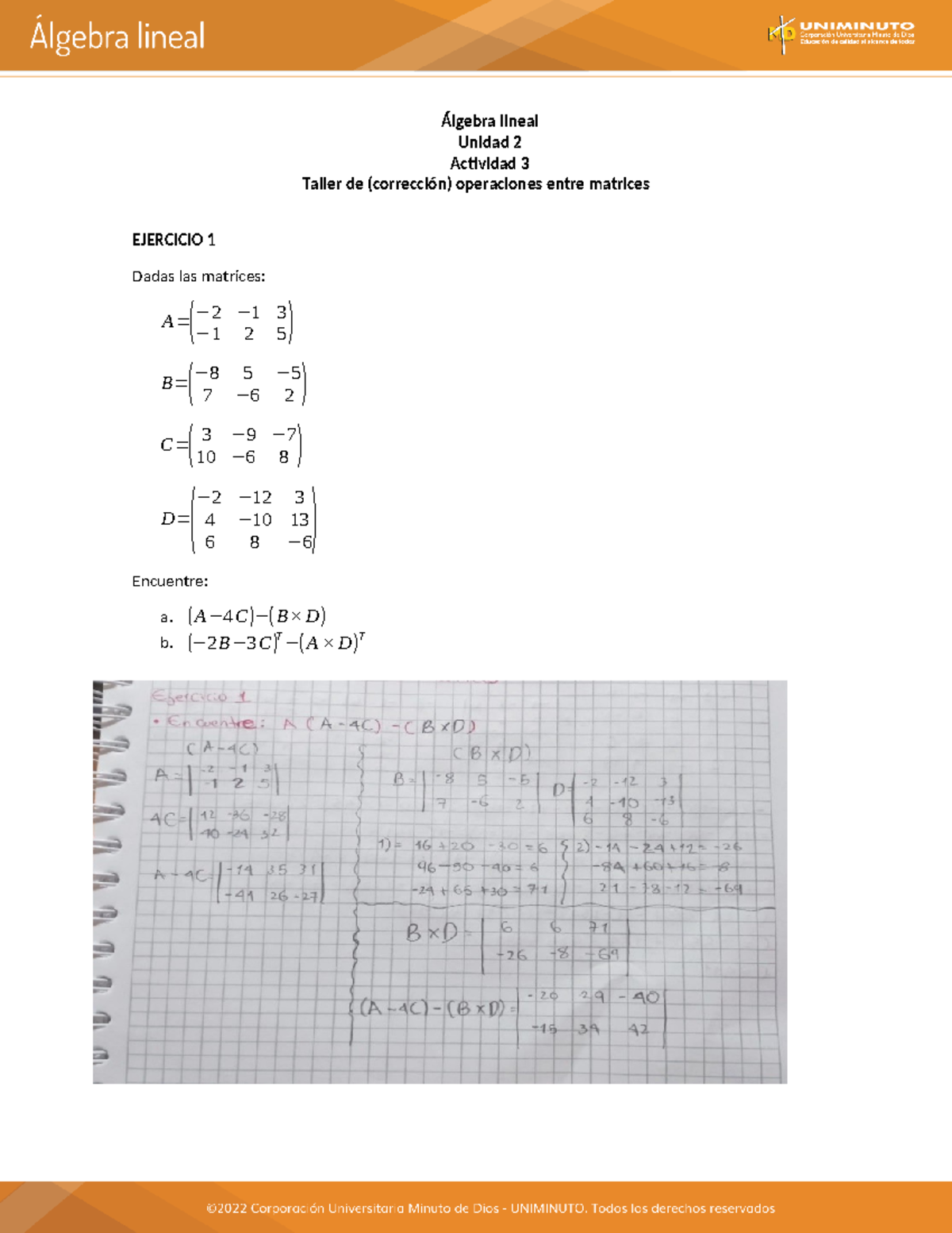 Unidad 2 Act3 Taller operaciones ( Correcion) - Álgebra lineal Unidad 2 Actividad 3 Taller de ...