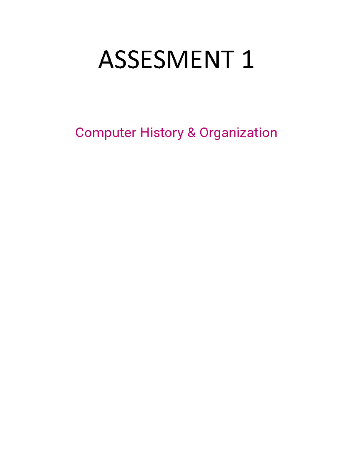 ICTE0112_midterm - ASSESMENT 1 Computer History & Organization ASSESMENT 2 Number System & - Studocu