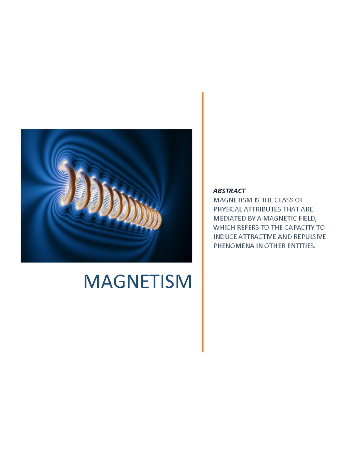 A short review on Magnetism - MAGNETISM ABSTRACT MAGNETISM IS THE CLASS ...