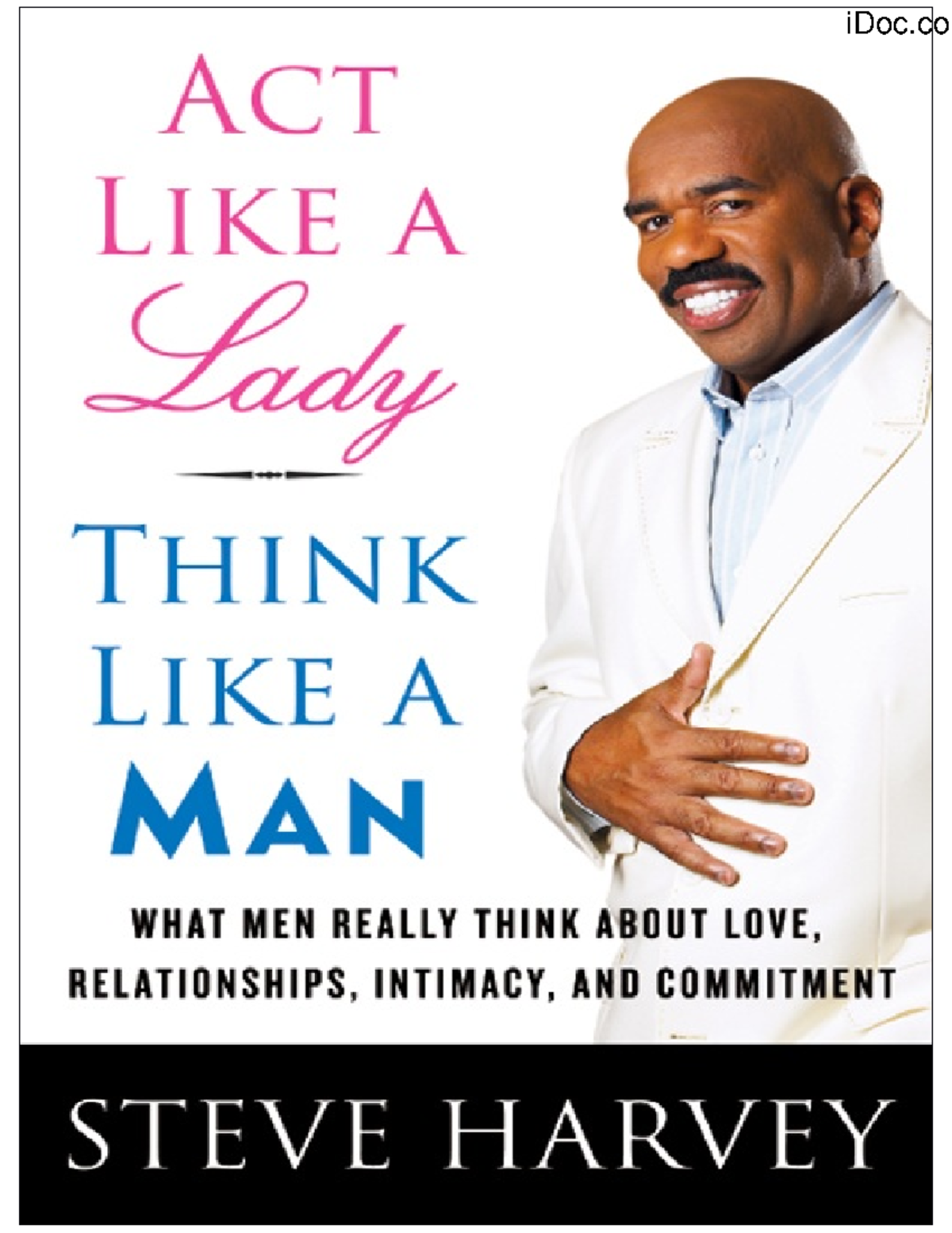 Act Like A Lady Think Like A Man - iDoc Steve Harvey with Denene ...
