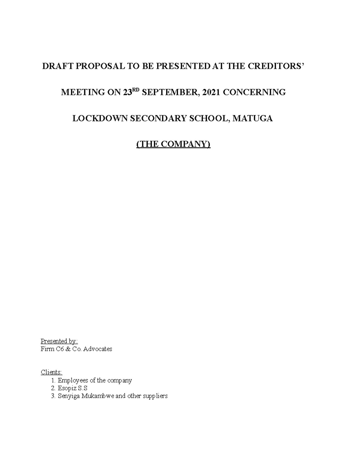 Firm C6 Draft Proposal for creditors' meeting - DRAFT PROPOSAL TO BE ...