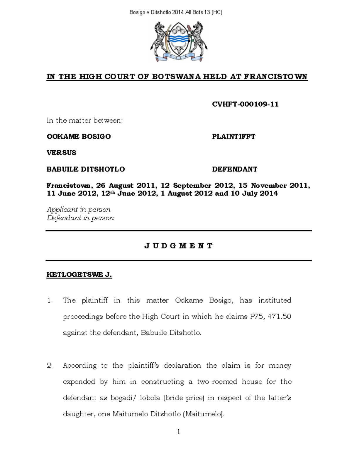 Bosigo v Ditshotlo 2014 All Bots 13 (HC) - IN THE HIGH COURT OF ...
