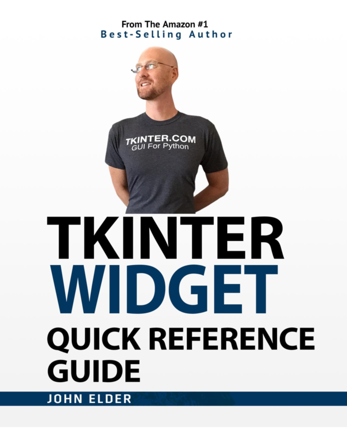 Tkinter Widgets - TKinter Widget Quick Reference Guide John Elder ...