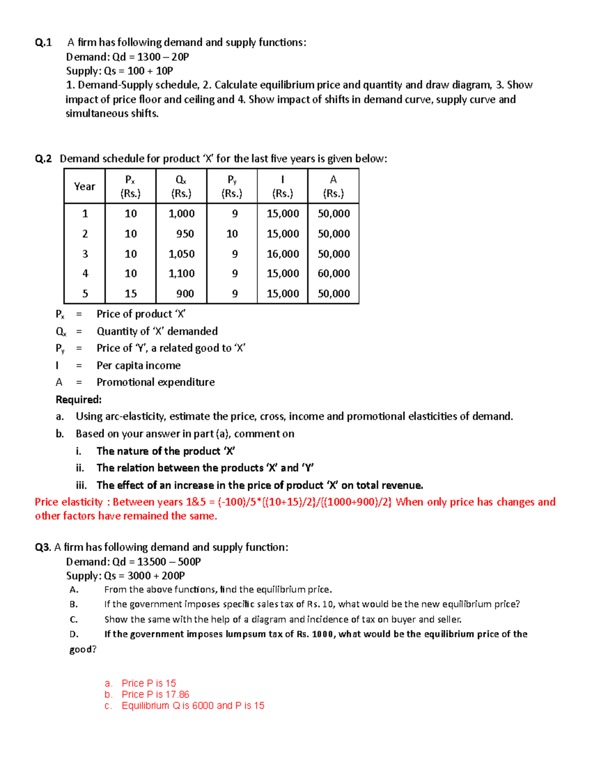 Eco Numerical 1 - Demand, supply and elasticity - Q. 1 A firm has following demand and supply ...