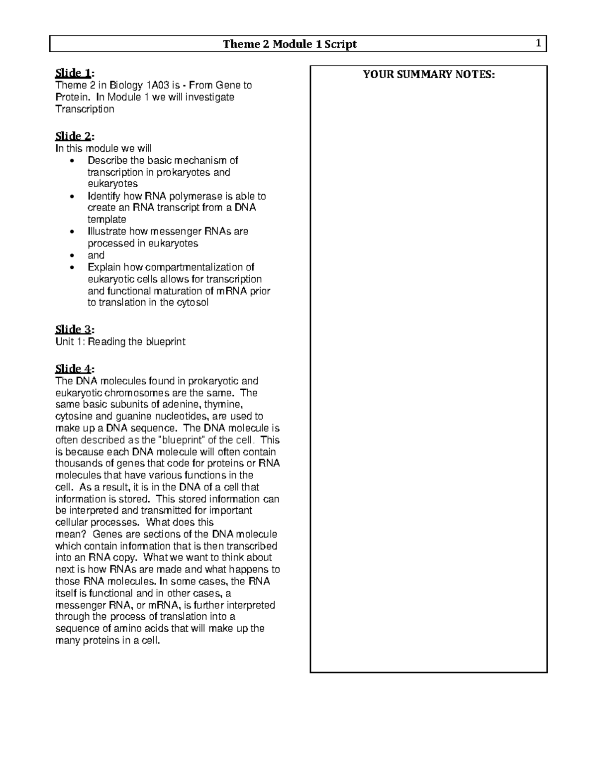 Theme 2Module 1Script W 2021 - Slide 1: Theme 2 in Biology 1A03 is ...