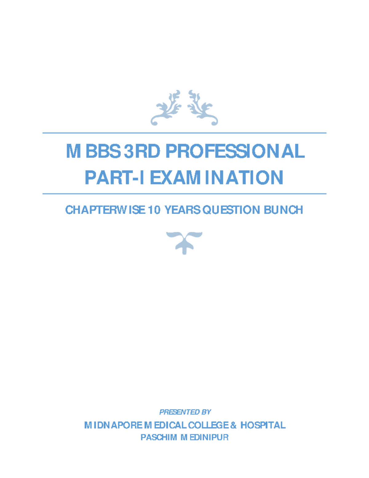 3RD PROF Chapterwise LAST 10 Years - MBBS 3RD PROFESSIONAL PART-I EXAMINATION CHAPTERWISE 10 ...
