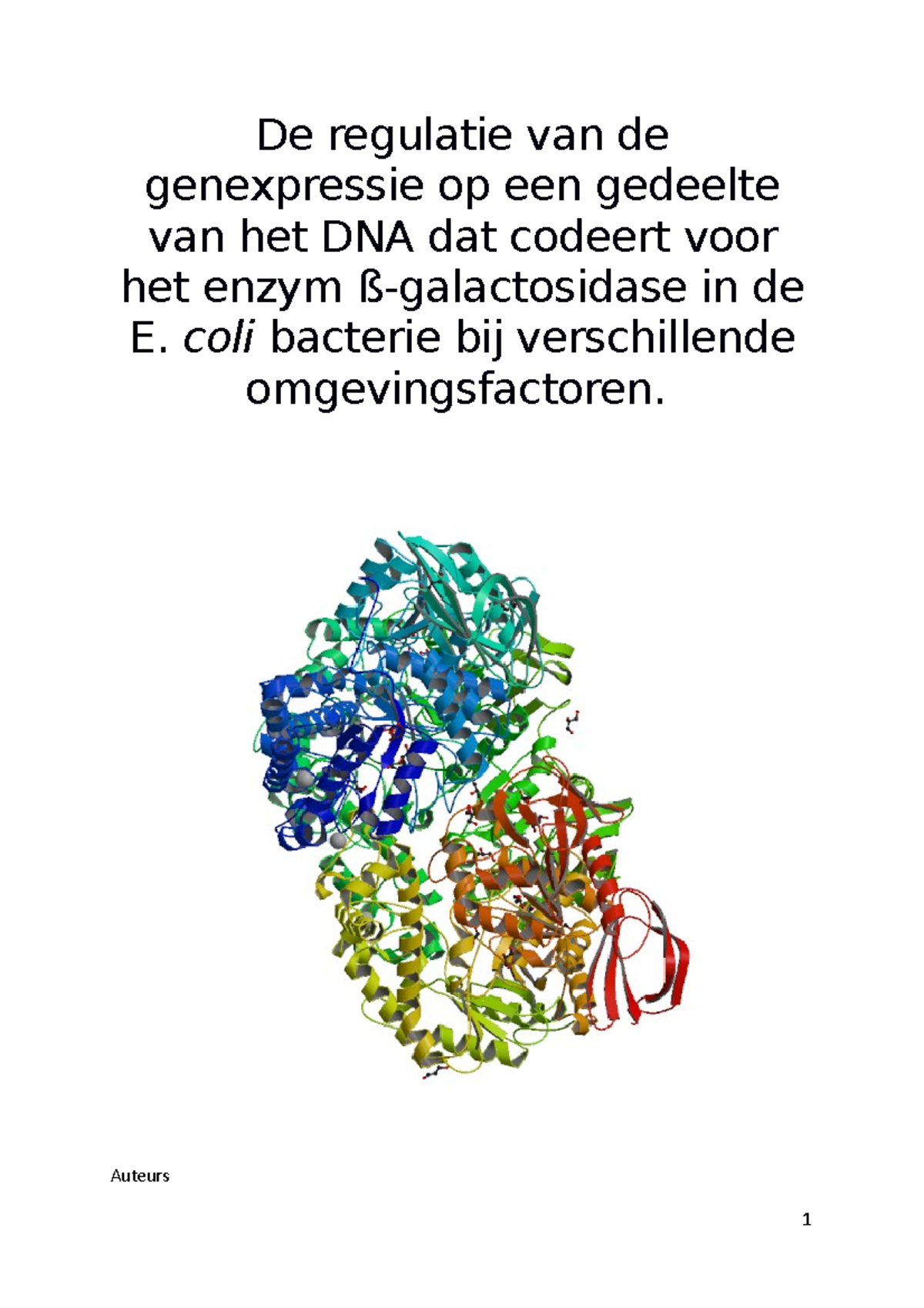 Verslag lac operon - De regulatie van de genexpressie op een gedeelte ...