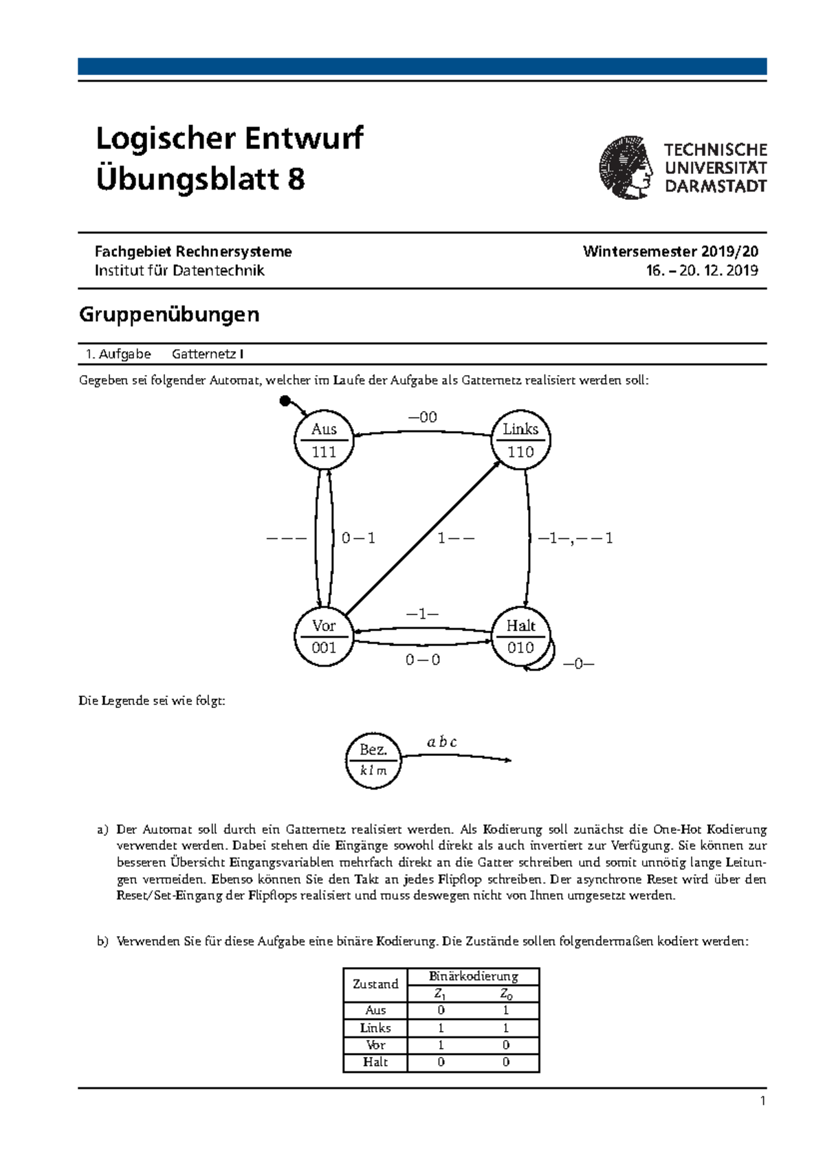 Uebung 8 - Logischer Entwurf Übungsblatt 8 Fachgebiet Rechnersysteme ...