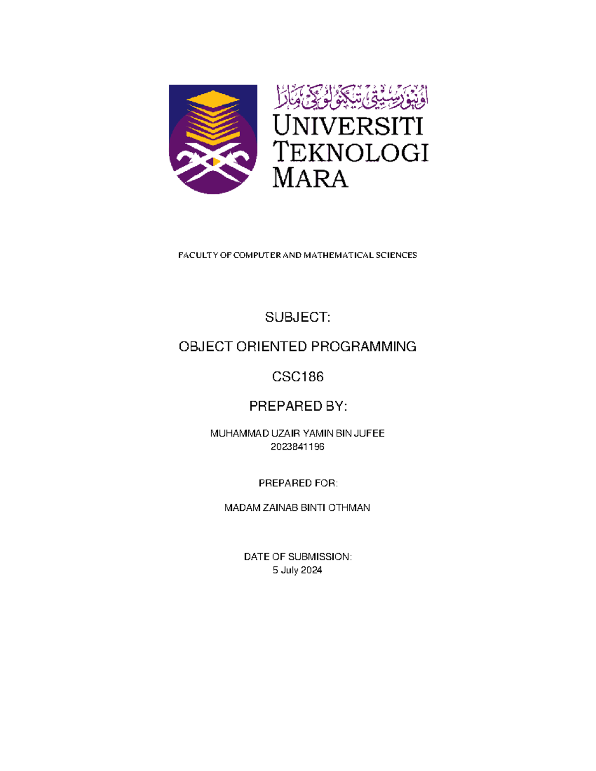 Project CSC186 Report - FACULTY OF COMPUTER AND MATHEMATICAL SCIENCES SUBJECT: OBJECT ORIENTED ...
