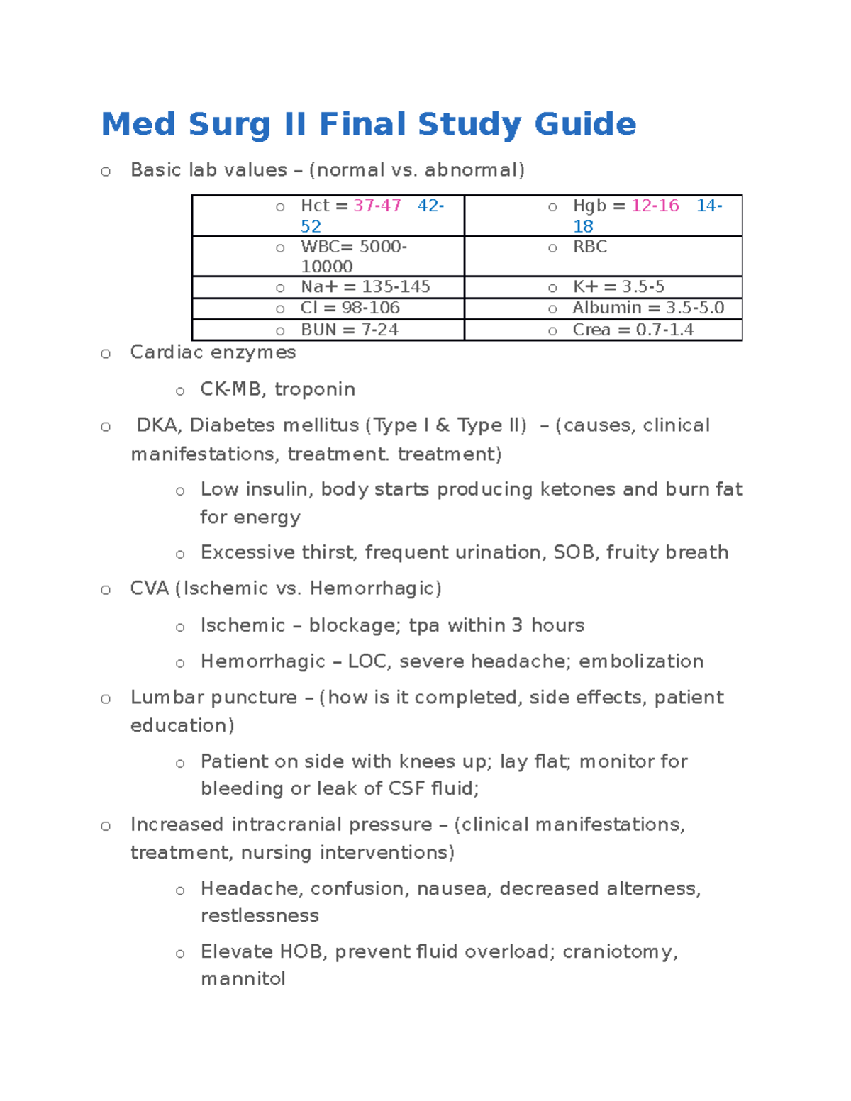 Med Surg II Final Study Guide - abnormal) o Hct = 37-47 42- 52 o Hgb ...