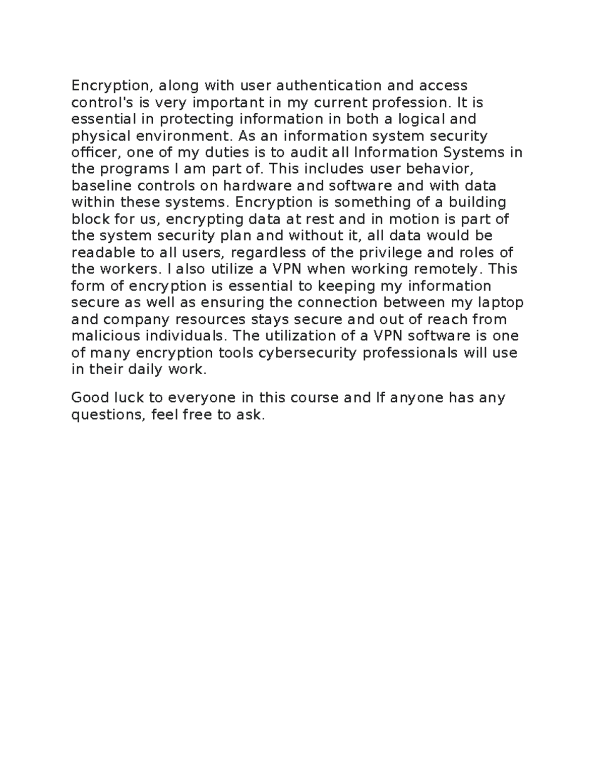 Module 1 post - Encryption, along with user authentication and access control's is very ...