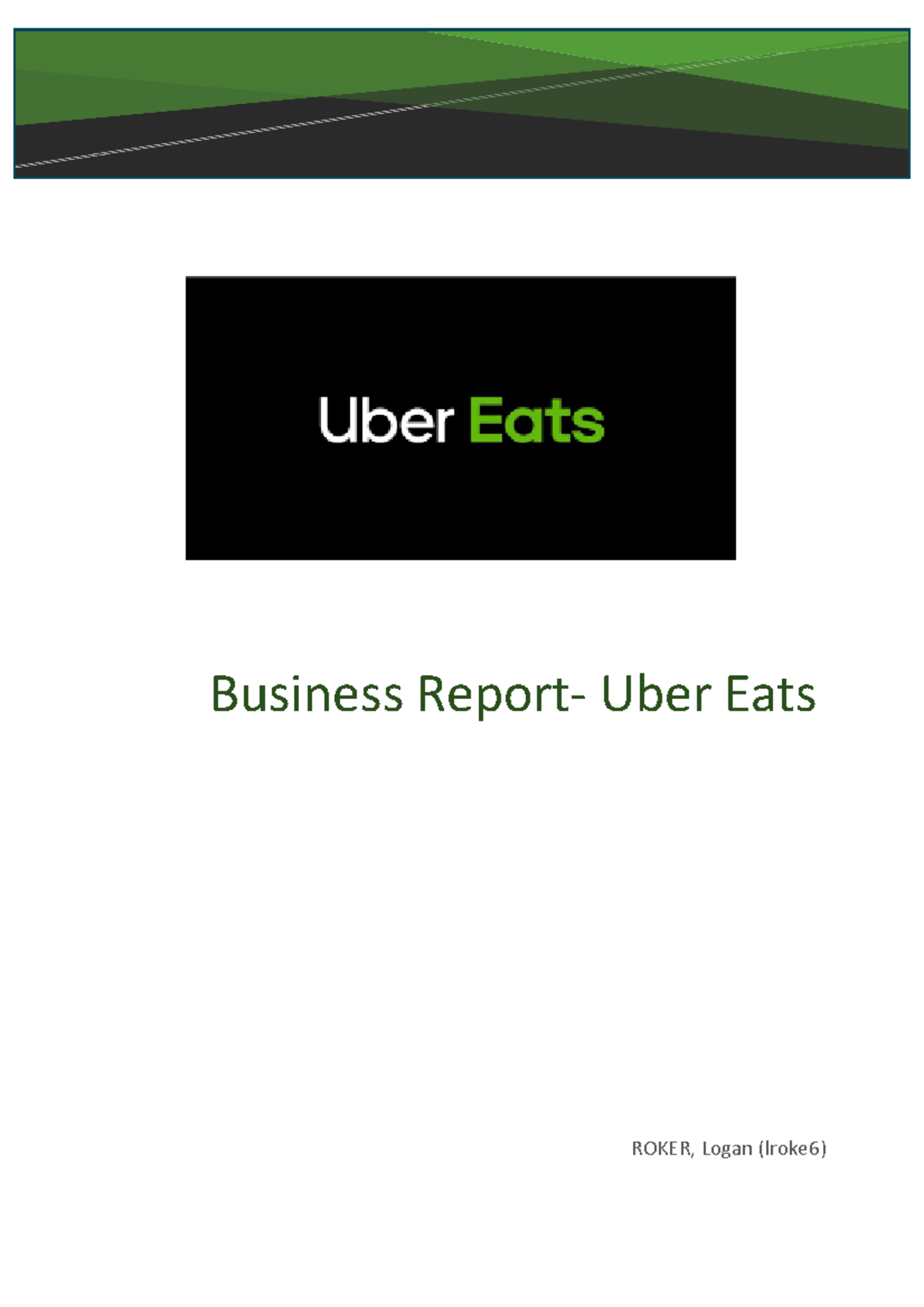 Business Report- Uber Eats - ROKER, Logan (lroke6) Business Report ...