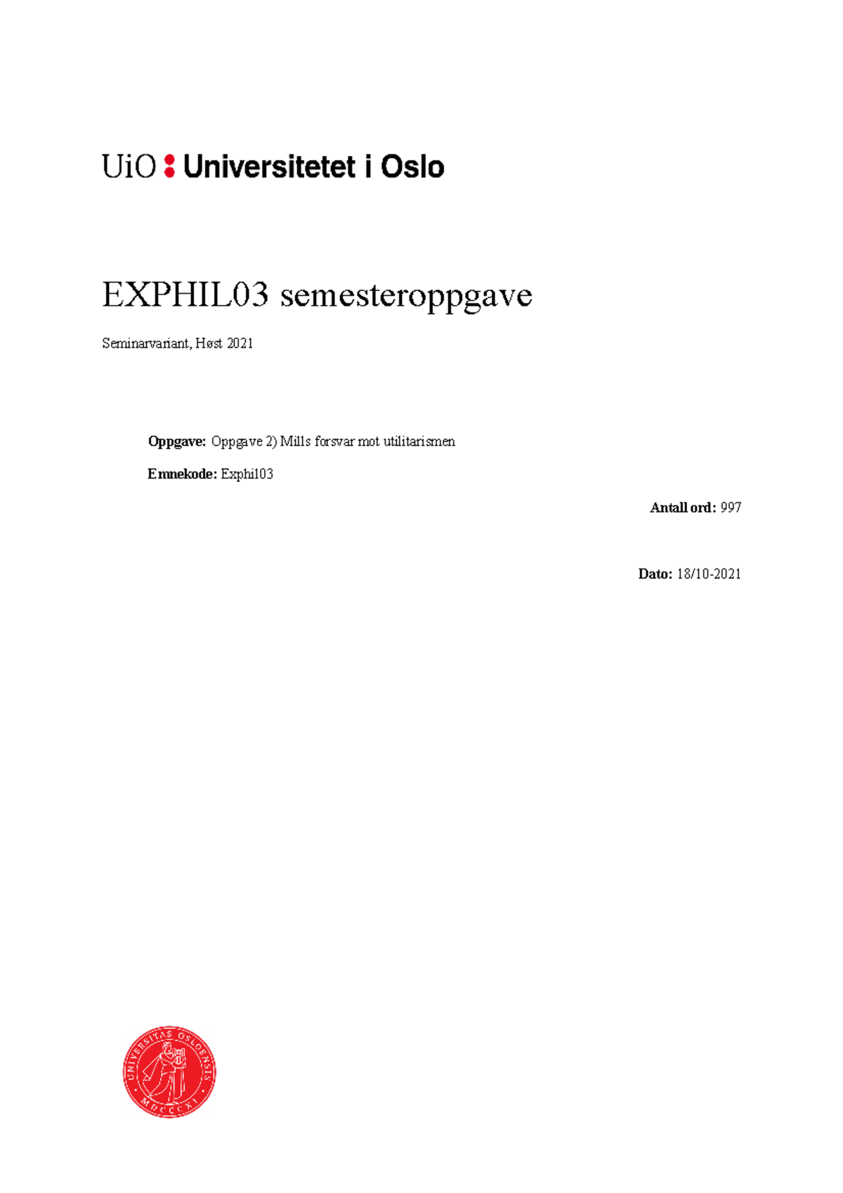 Nathalieharts semesteroppgave exphil 03 - EXPHIL03 semesteroppgave Seminarvariant, Høst 2021 ...