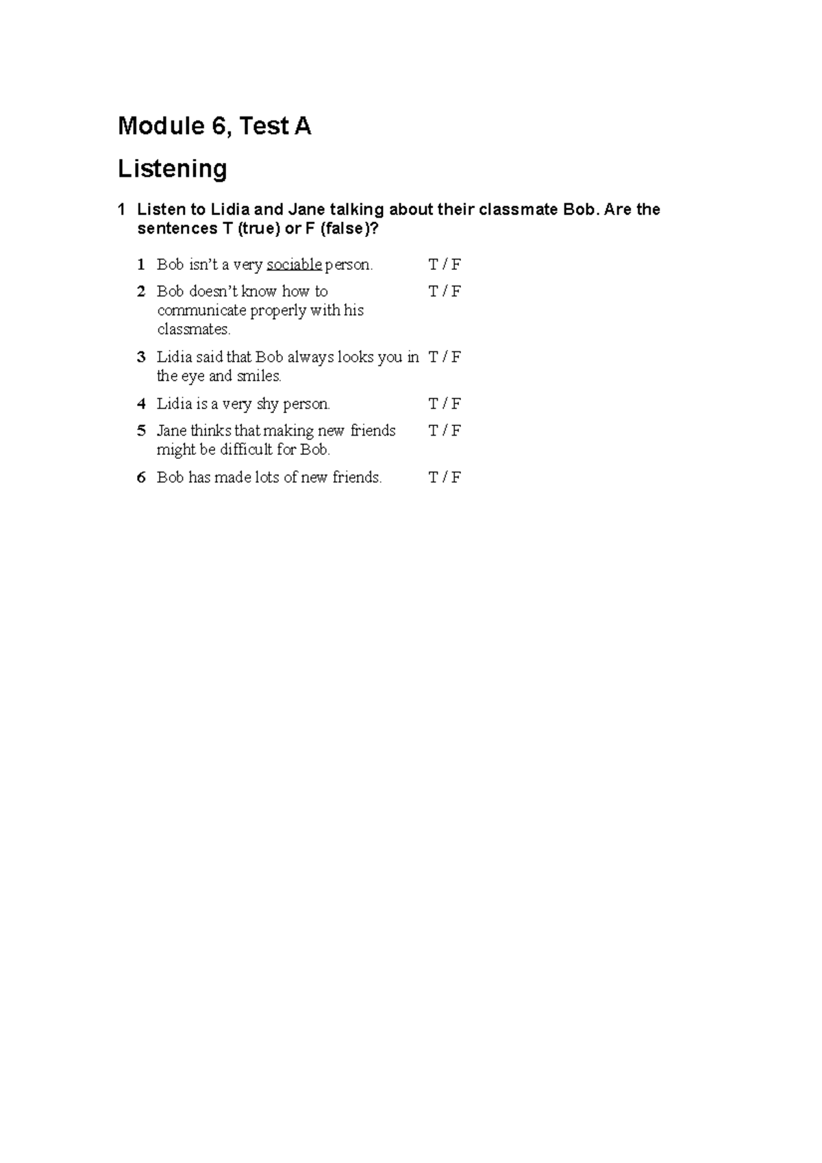 Module 6 A - more practise - Module 6, Test A Listening 1 Listen to ...