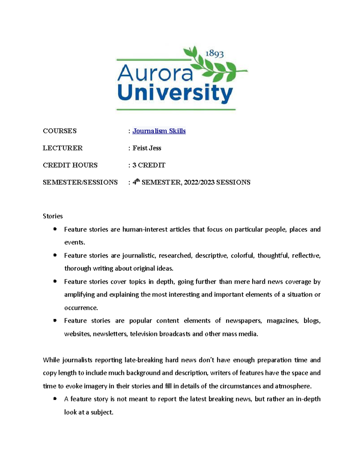 Journalism Skills - COURSES : Journalism Skills LECTURER : Feist Jess ...