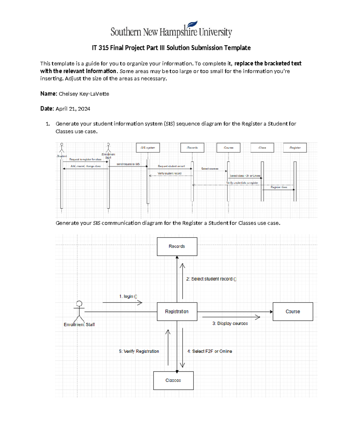 IT 315 Final Project Part III Solution Submission Template - To complete it, replace the ...