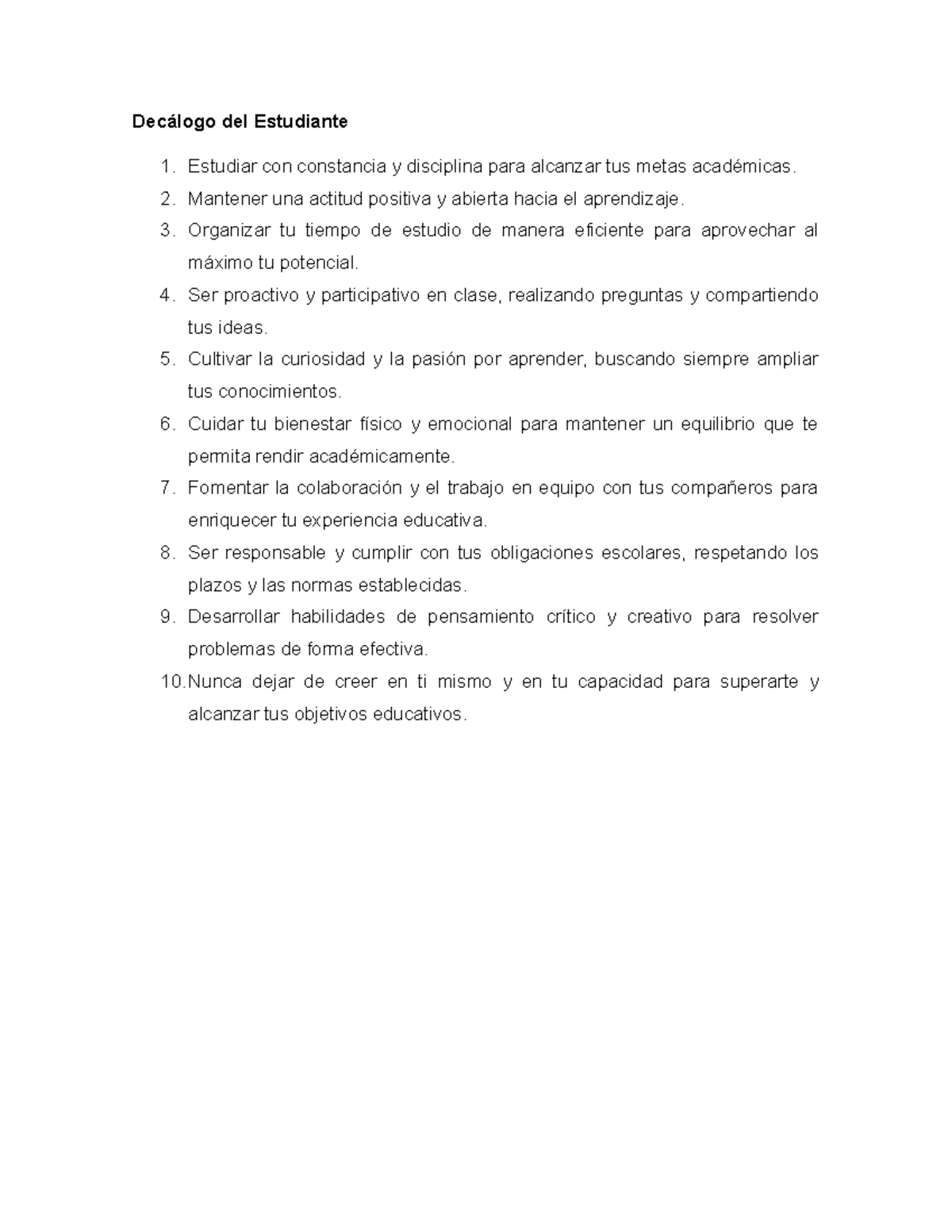 Doc4 - Decálogo del Estudiante - Decálogo del Estudiante 1. Estudiar ...