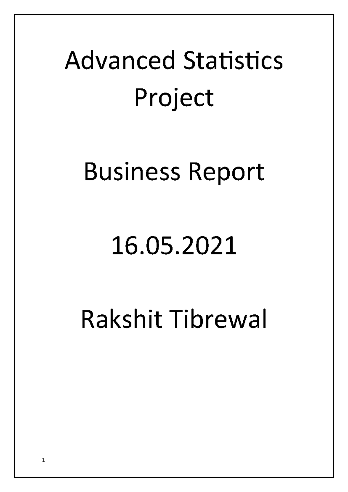 546197223 Advanced Statistics Project 16052021 - Advanced Statistics ...