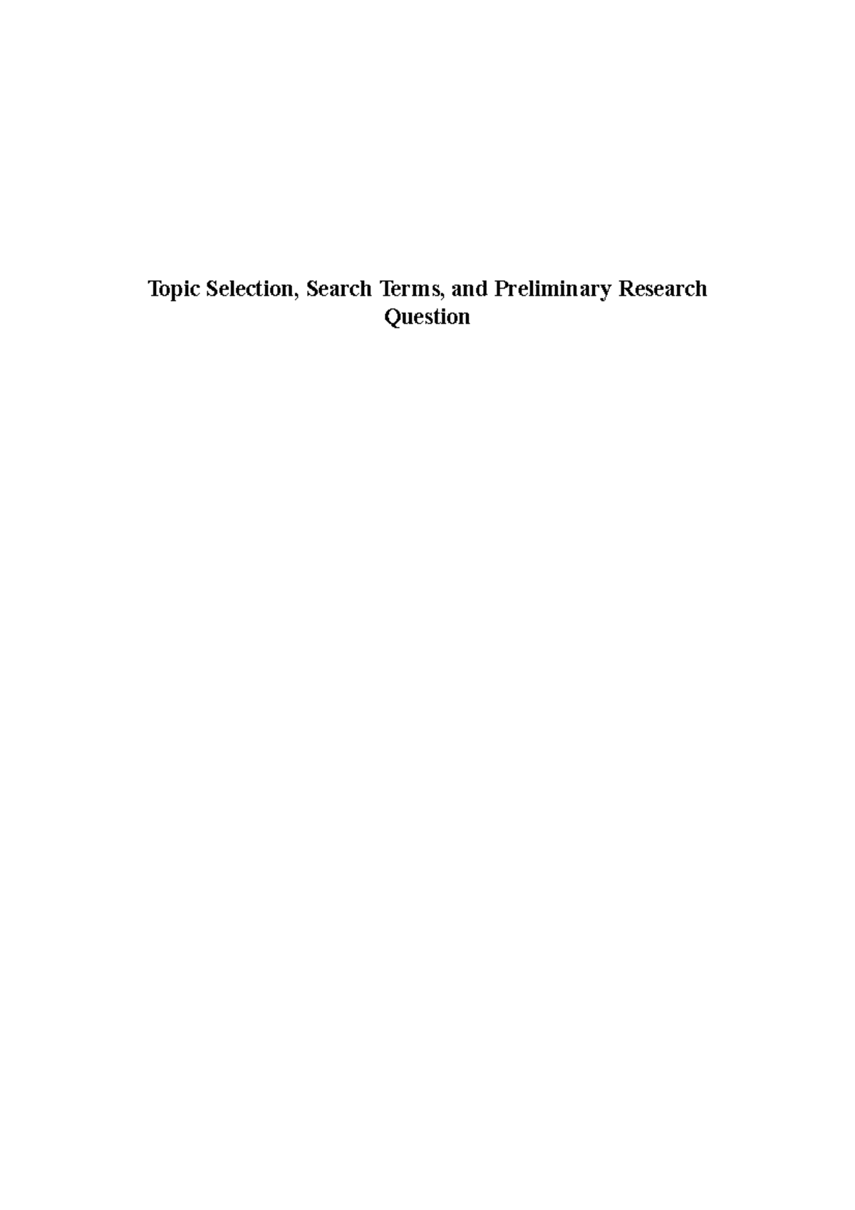 Module 2 - Description - Topic Selection, Search Terms, and Preliminary ...