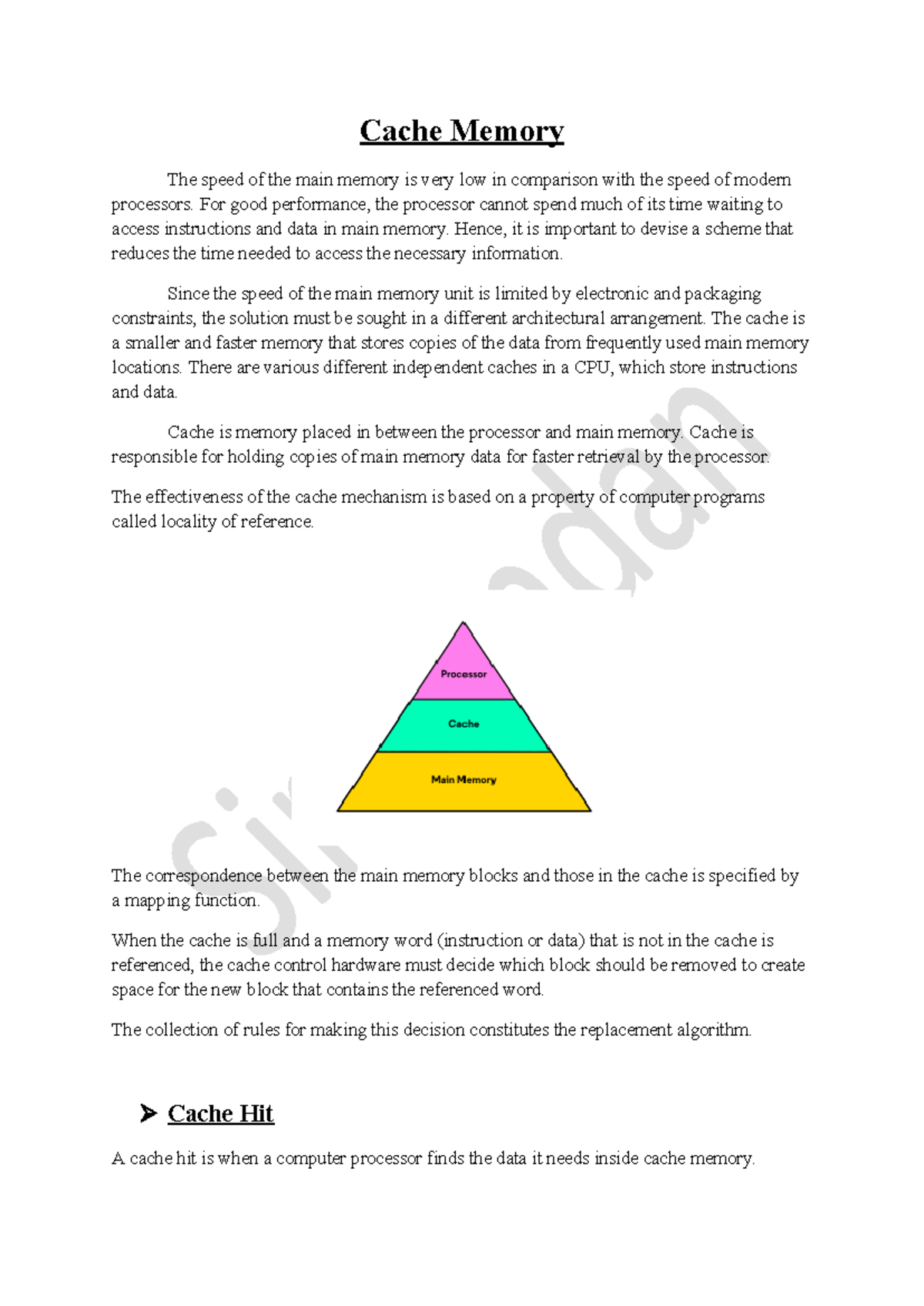 Cache Memory - Cache Memory The speed of the main memory is very low in ...