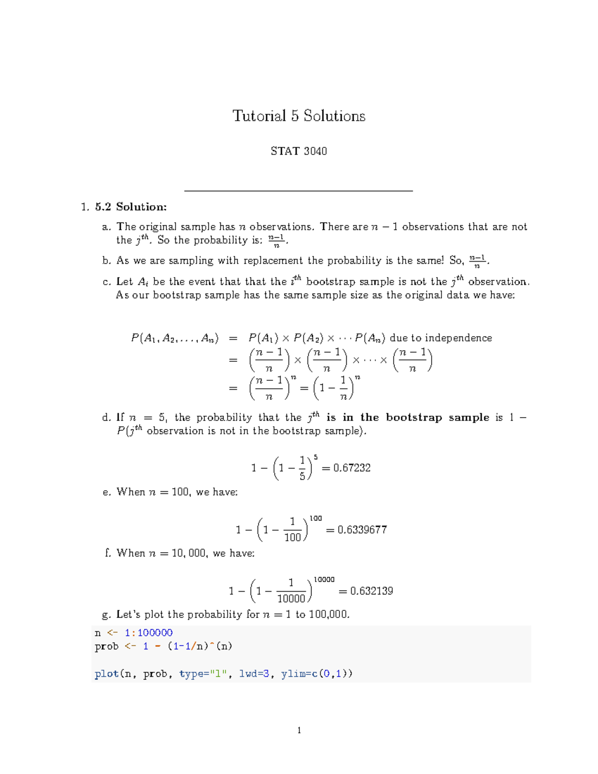 Tut5Sol - sssssss - Tutorial 5 Solutions STAT 3040 5 Solution: a. The ...