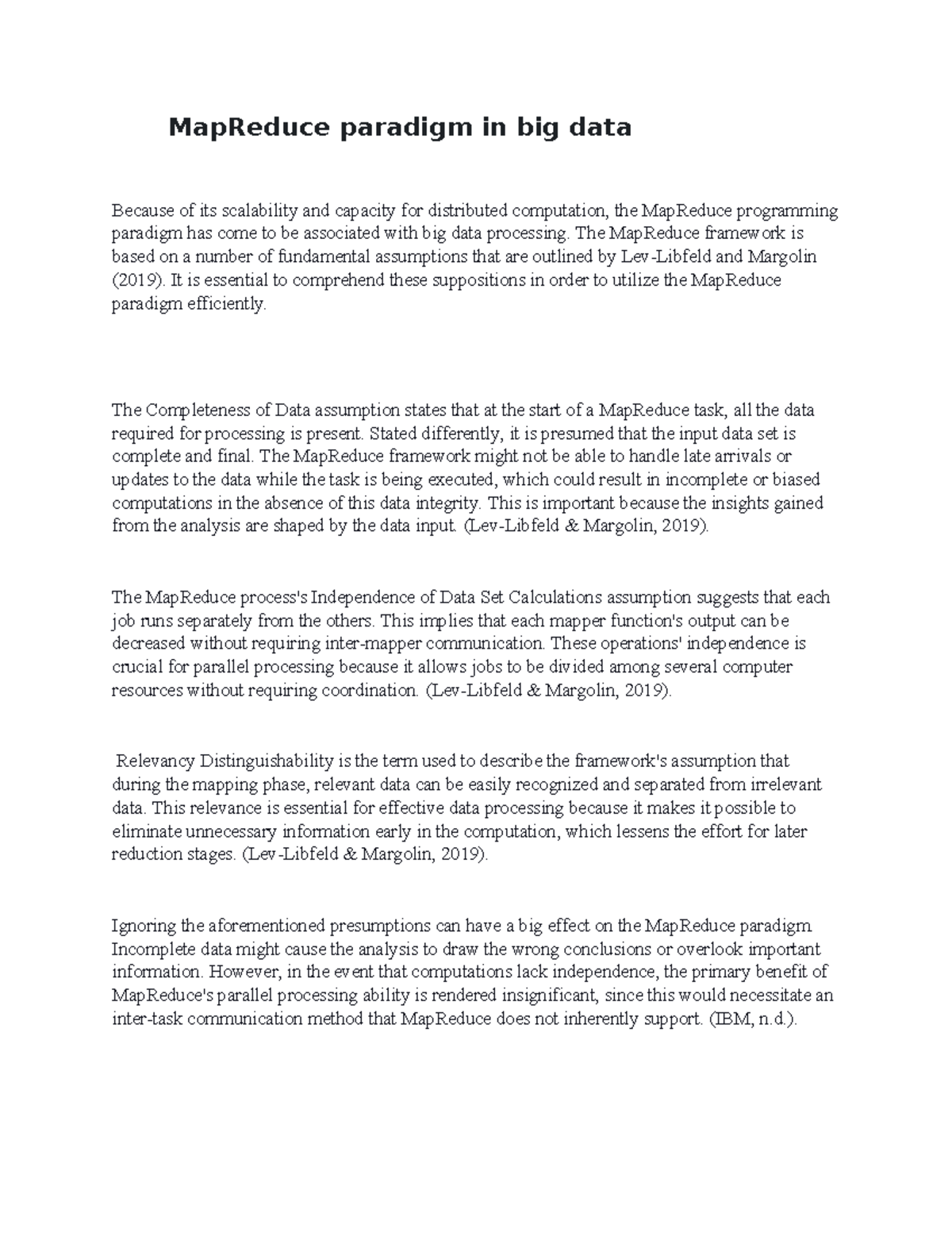 CS 3440-01 Big Data Written Assignment Unit 7 - MapReduce paradigm in big data Because of its ...