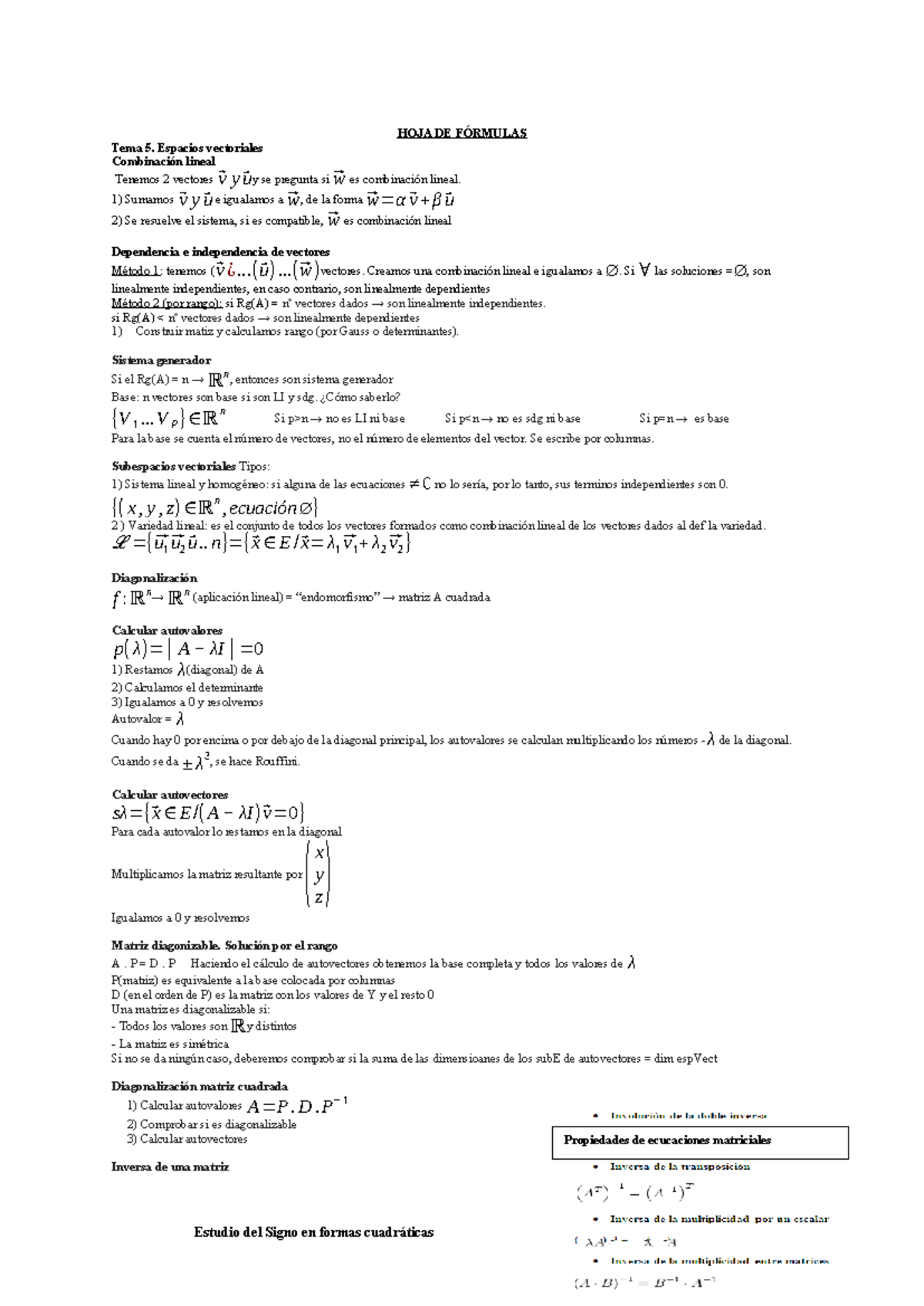 HOJA DE FÓ Rmulas - HOJA DE FÓRMULAS Tema 5. Espacios vectoriales Combinación lineal Tenemos 2 ...