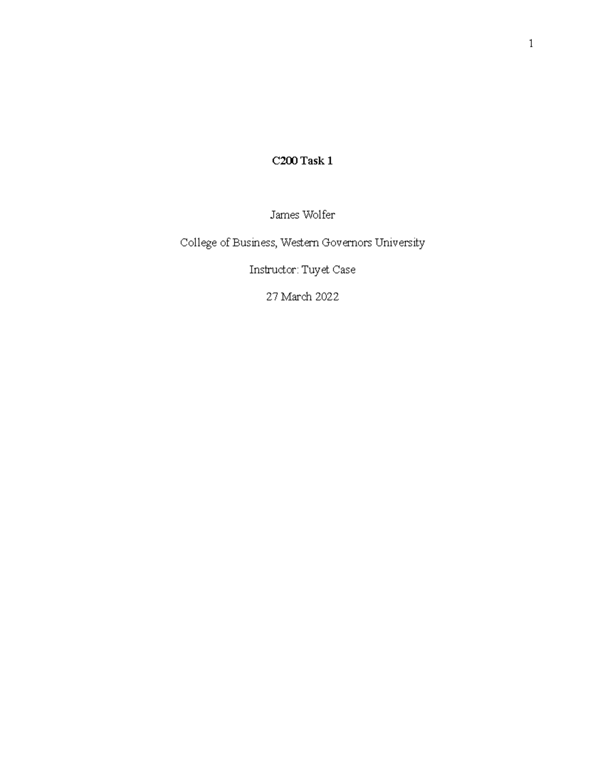 C200 Task1 Document - C200 Task 1 James Wolfer College of Business ...